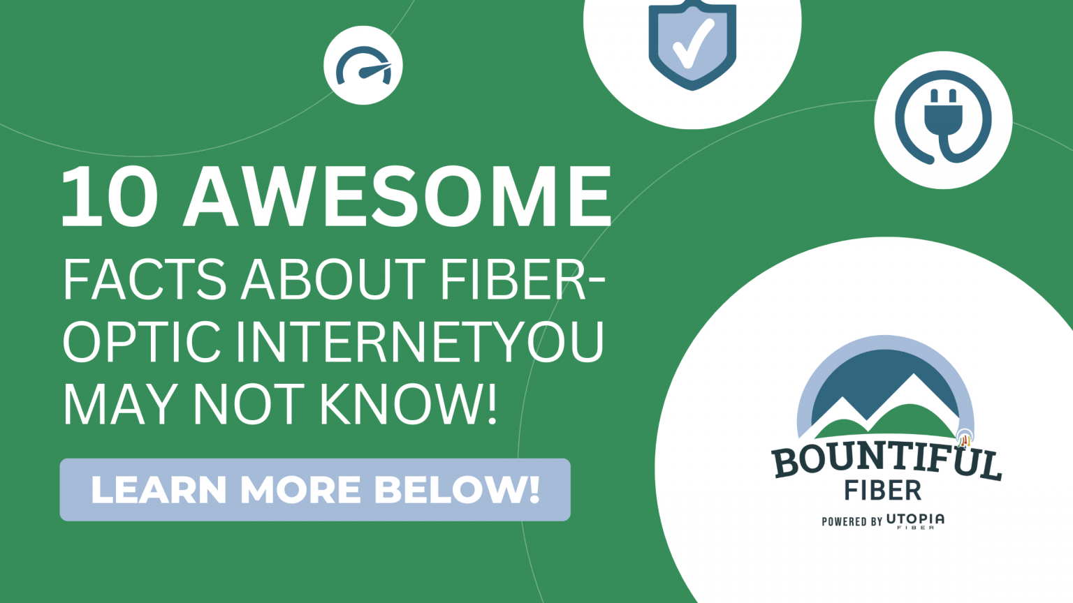 10 Awesome Facts About Fiber-Optic Internet – Bountiful Fiber
